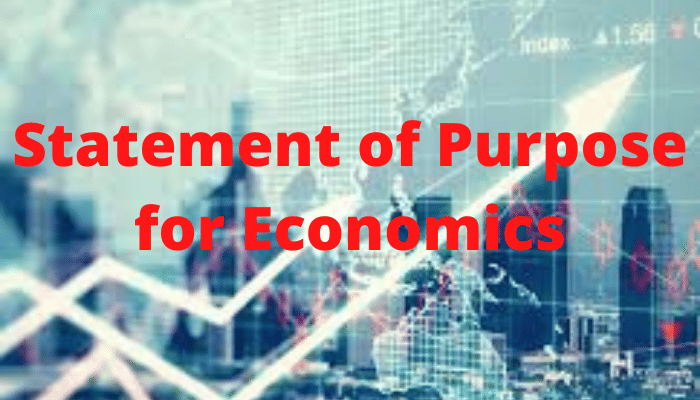 Statement of Purpose for Economics: Sample, Tips, Guidelines and ...