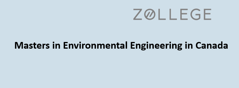 Masters in Environmental Engineering in Canada: Colleges, Admission ...