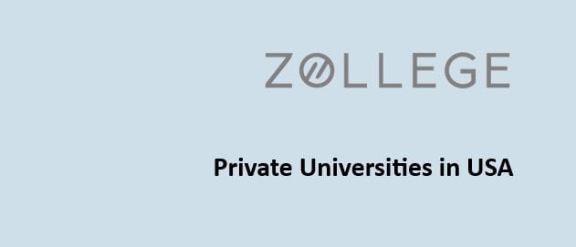 Private Universities in USA: Eligibility, Cost, Requirements And Fees