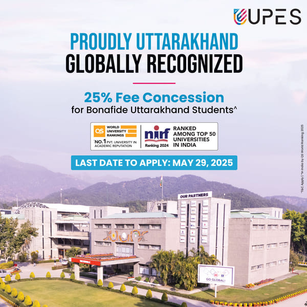 UPES 2025 Admissions: 25% Fee Concession for Uttarakhand Domicile ...