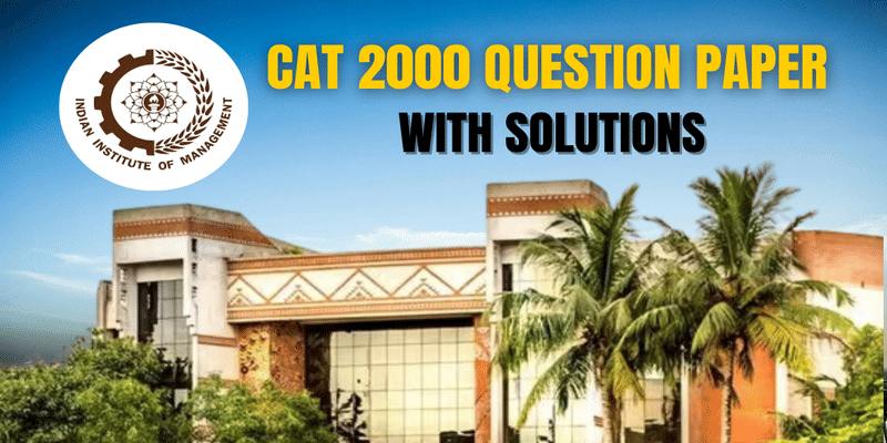 CAT 2000 Question Paper with Solution PDF