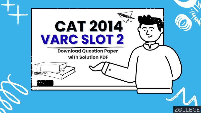 CAT 2014 VARC Slot 2 Question Paper with Solution PDF