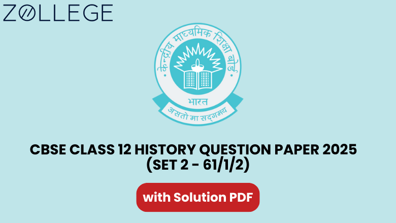 CBSE Class 12 History Question Paper 2025 with Solutions Set 2 - 61/1/2