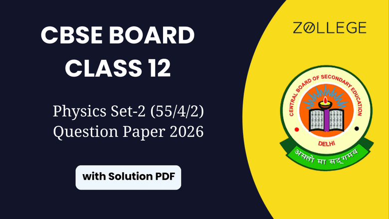 CBSE Class 12 Physics Question Paper 2026 (Set 2 - 55/4/2) with ...