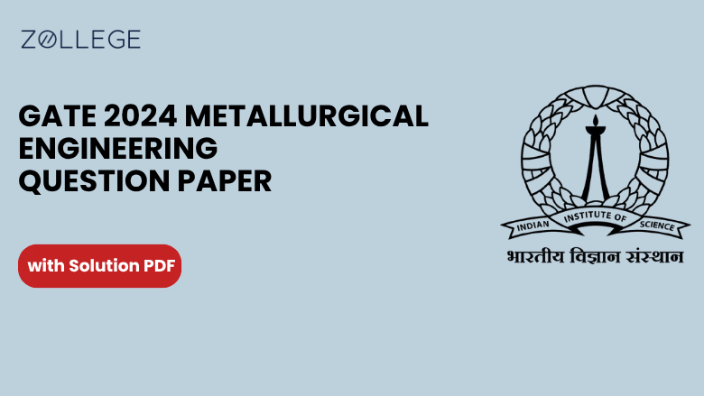 GATE 2024 Question Paper with Answer Key PDF for Metallurgical ...
