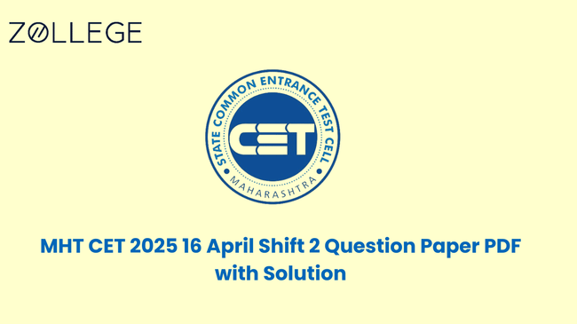 MHT CET 2025 16 April Shift 2 Question Paper (Available): Download ...