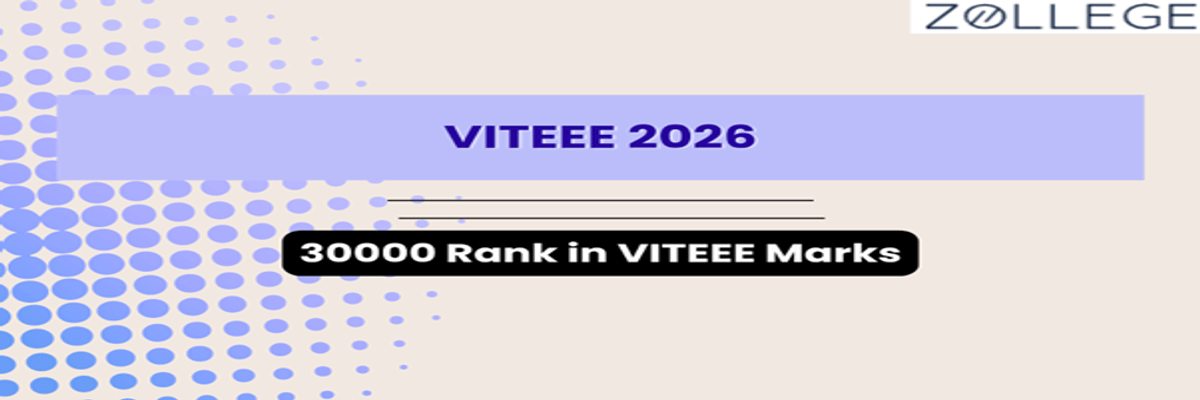 30000 Rank in VITEEE Marks: Check Course and Campus Options