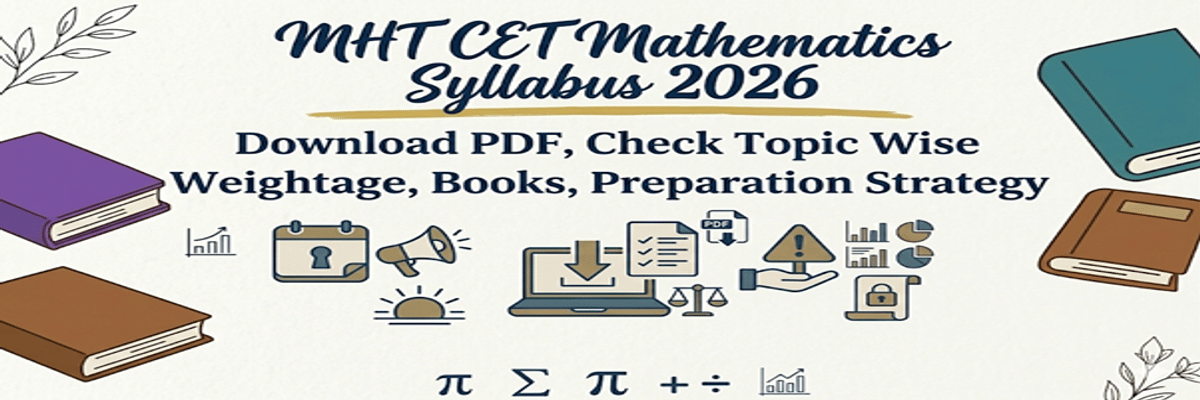 MHT CET Mathematics Syllabus 2026: Download PDF, Check Topic Wise ...
