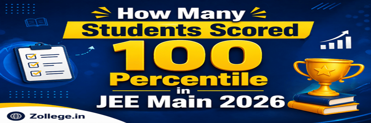 How Many Students Scored 100 Percentile in JEE Main 2026
