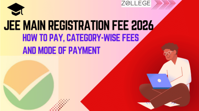 JEE Main Registration Fee 2026: Category-wise Fees, How to Pay, Mode of ...