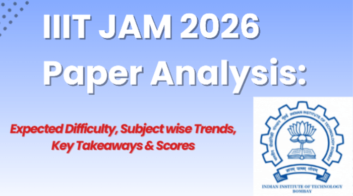 IIT JAM Paper Analysis 2026: Question Paper, Marks vs Ranks & Paper ...