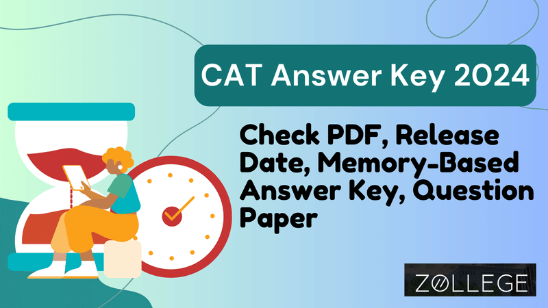 CAT 2024 Answer Key PDF Available: Check Slot-Wise Answer Key, Release Date, Expected Score Vs ...