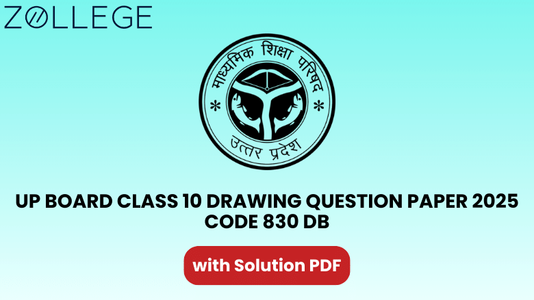UP Board Class 10 Drawing Code 830 (DB) Question Paper 2025 with Solution