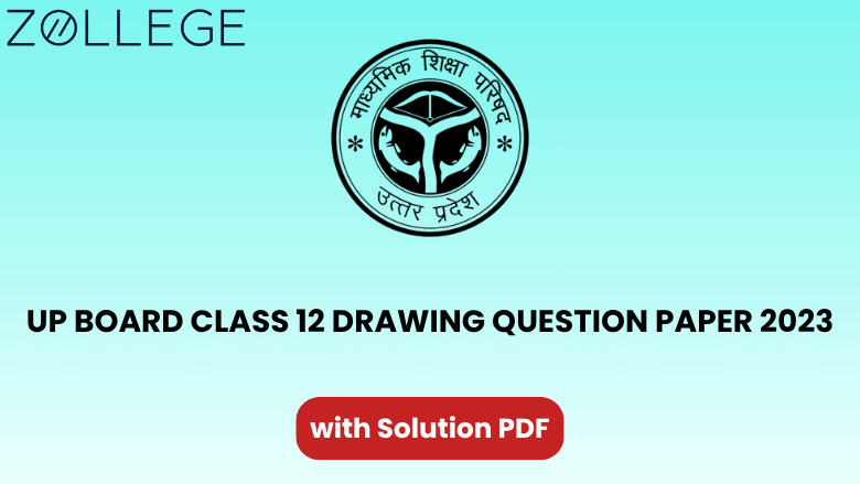 UP Board Class 12 Drawing Code 334 Question Paper 2023 with Solution