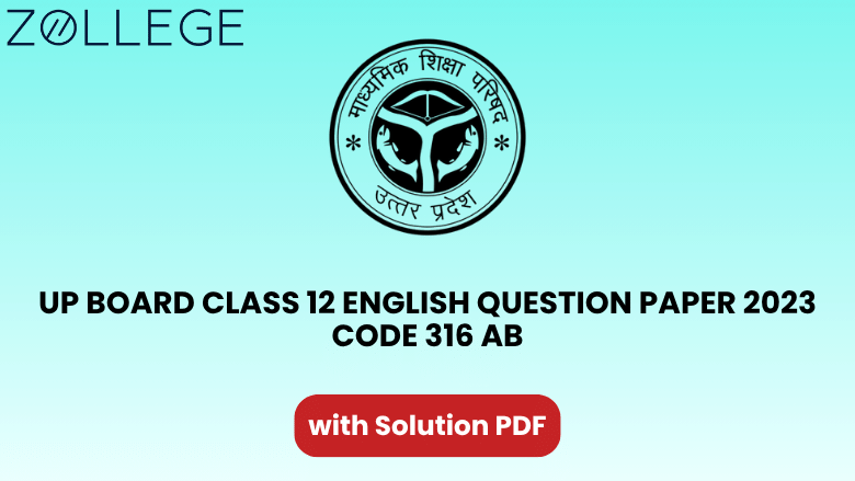 UP Board Class 12 English Code 316 AB Question Paper 2023 with Solution