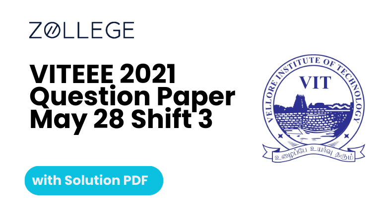 VITEEE 2021 Question Paper with Answer Key PDF for (May 28 Slot 3)