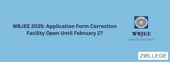 WBJEE 2025: Application Form Correction Facility Open Until February 27